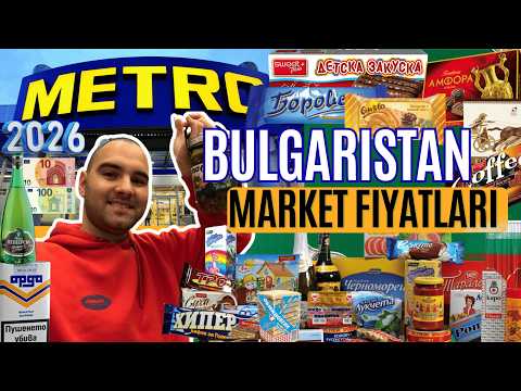 Bulgaristan’da Yaşamak Pahalı mı? Sofya Market Fiyatları
