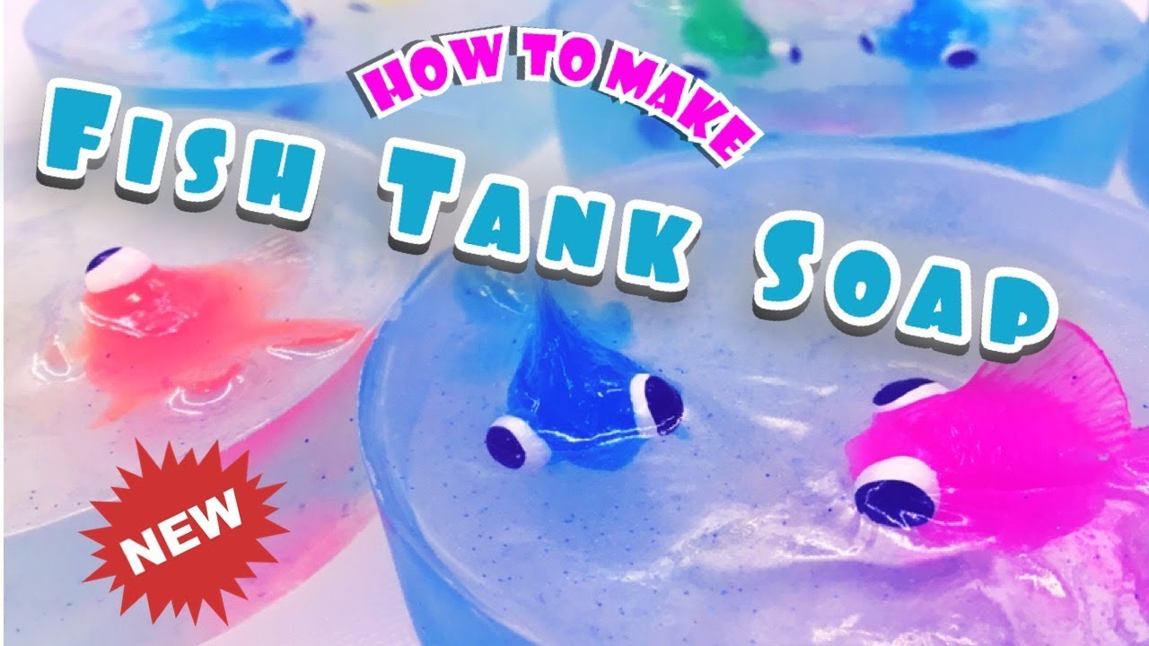 HOW TO MAKE TOY SOAP FOR KIDS | FISH TANK SOAP- Melt and Pour ideas for ...