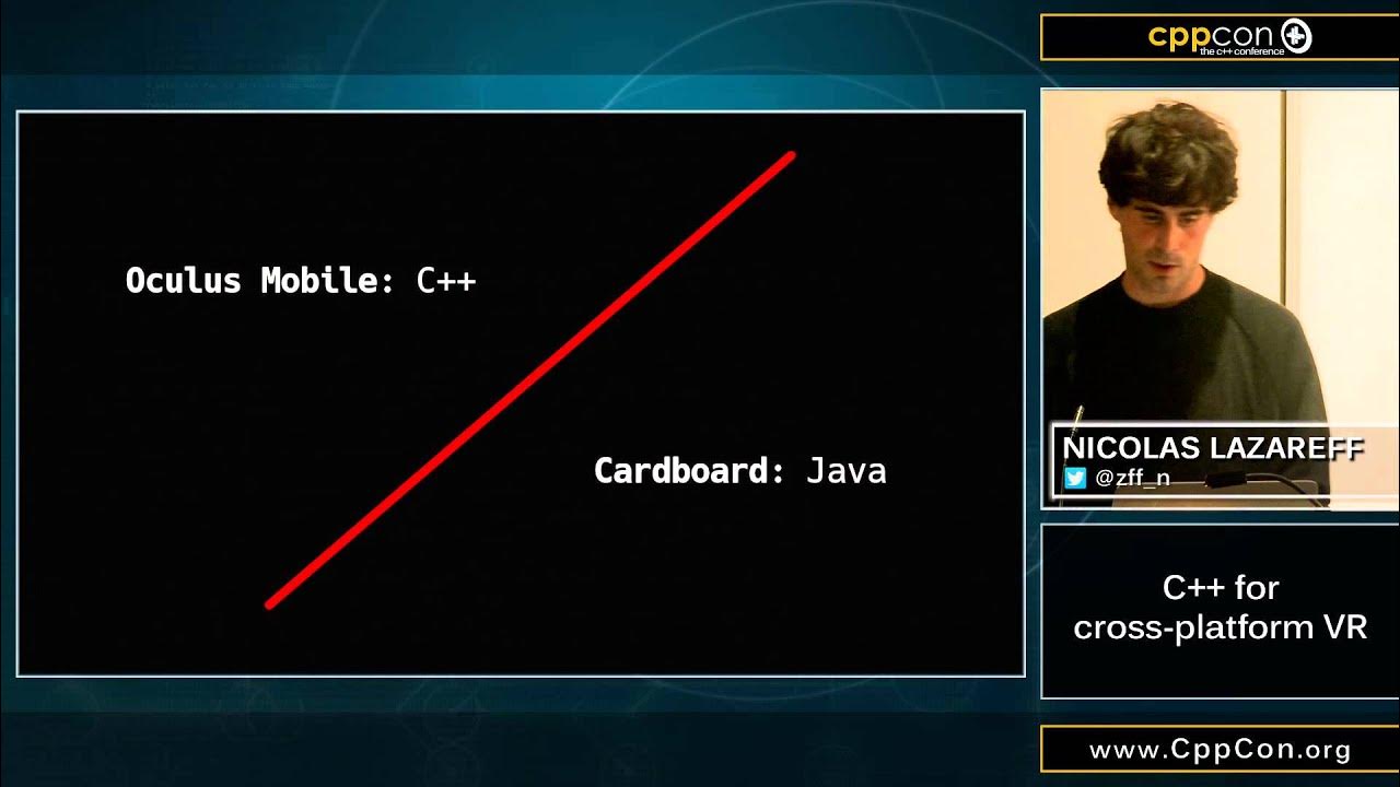 CppCon 2015: Nicolas Lazareff “C++ for cross-platform VR" - YouTube