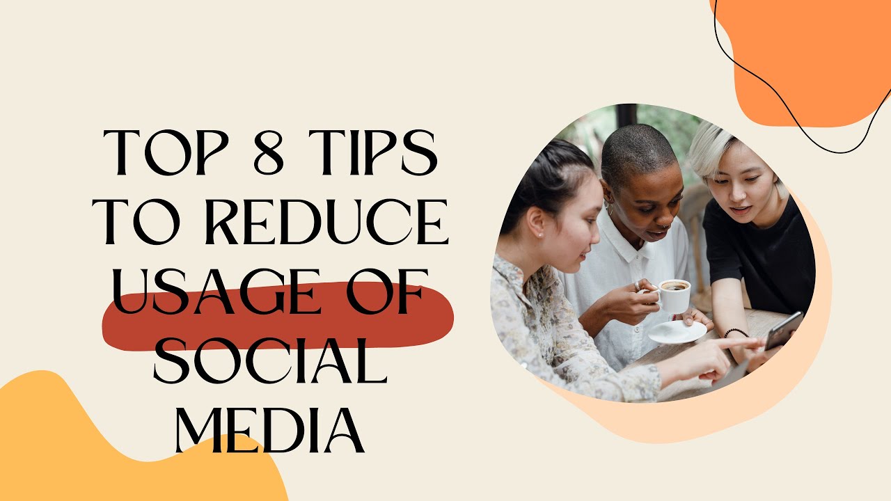 Reduce usage of social media || How to consume right content || Top 8 ...