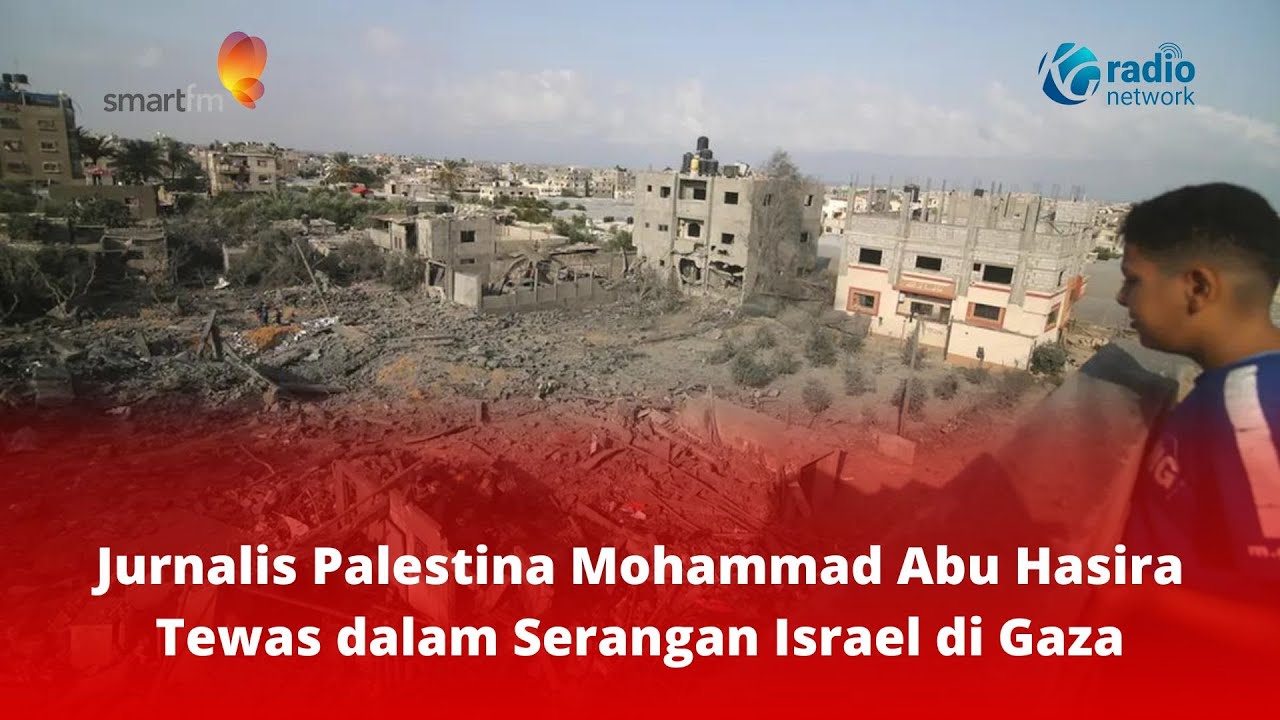 Jurnalis Palestina Mohammad Abu Hasira Tewas dalam Serangan Israel di ...