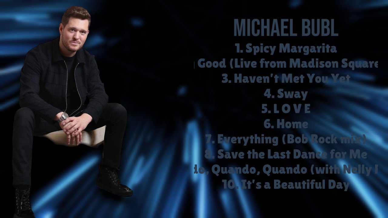 Michael Bubl-2024's hit sensations-Best of the Best Mix-Absorbing - YouTube