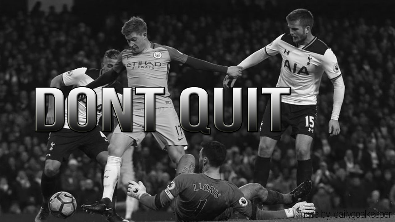 DON'T QUIT - Goalkeeper Motivation - YouTube