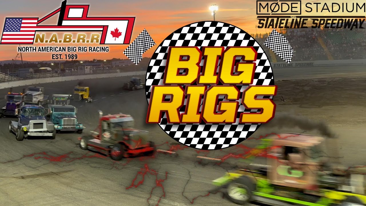 BIG RIG RACING | 40-lap Main Feature | MODE Stadium Stateline Speedway ...