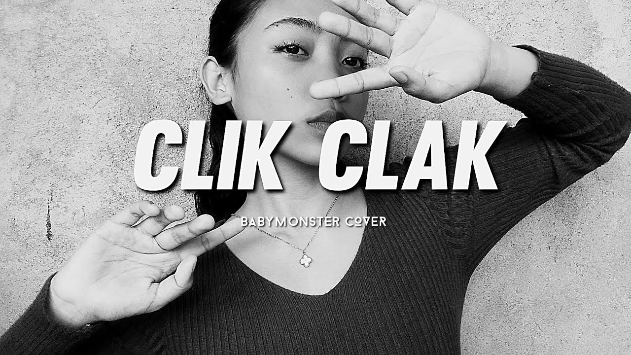 CLIK CLAK - BABYMONSTER | cover - YouTube