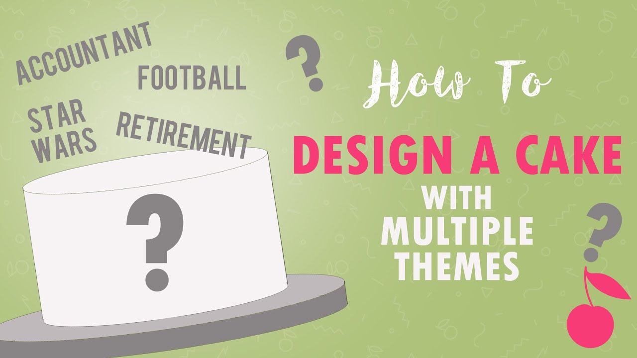 Designing A Cake That Has Multiple Themes Tutorial | How To | Cherry ...