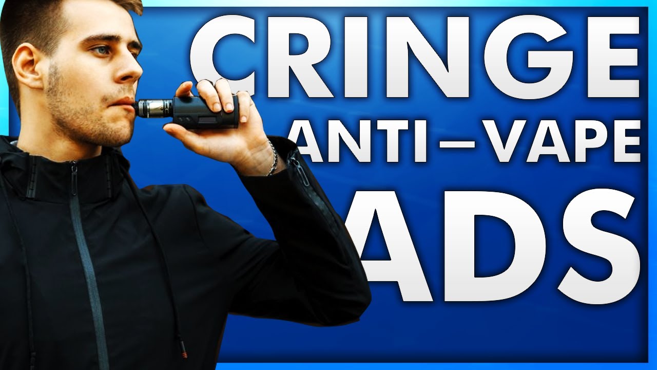 Cringe anti-vape ads - YouTube