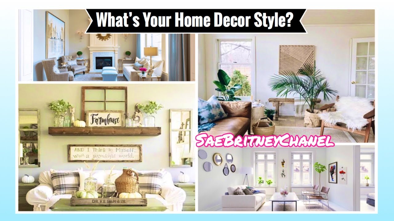 What’s Your Home Decor Style? | How To Find Your Decorating Style (5 ...