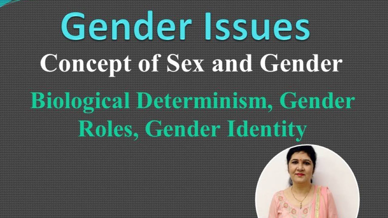 Gender Issues (Concept of Gender and Sex, Gender Roles and Gender ...