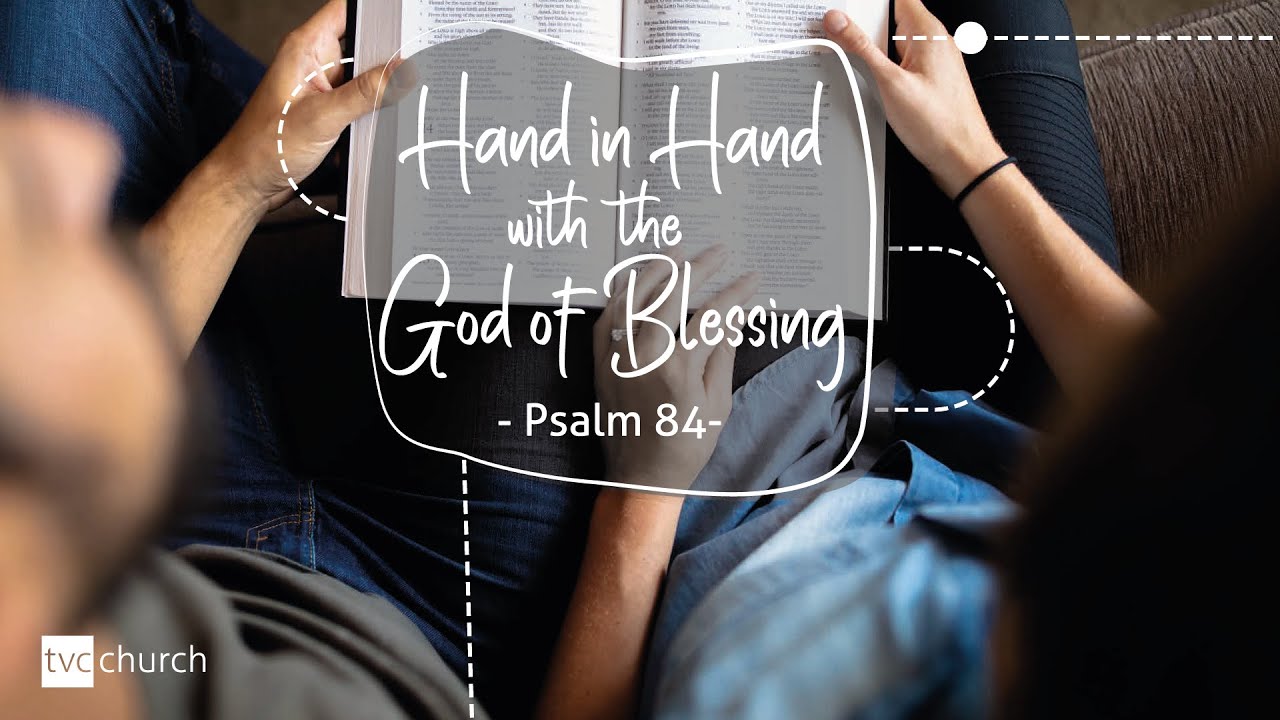 Hand in Hand with the God of Blessing - YouTube