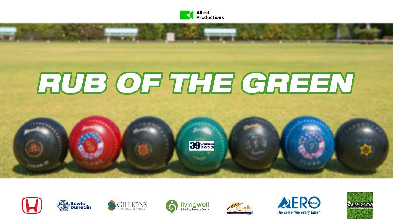 Rub of the Green - Dunedin Bowls Live - Taieri Bowling Club - YouTube