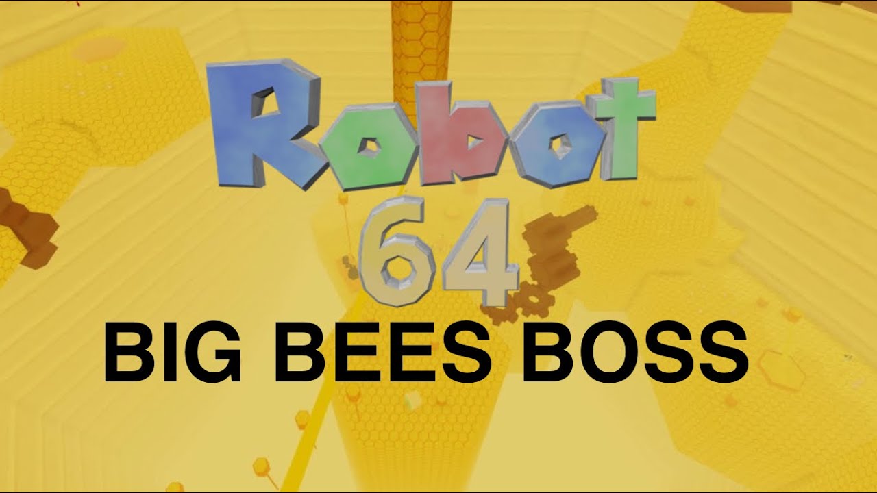 Robot 64 - Big Bees Boss - YouTube