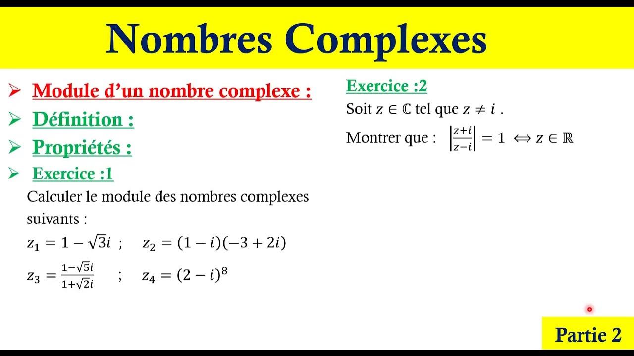 Nombres Complexes : Module d'un nombre complexe + exercices ; 2BAC ...