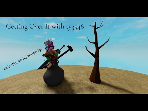 Chơi Getting over it roblox nhưng tôi bất lực - YouTube