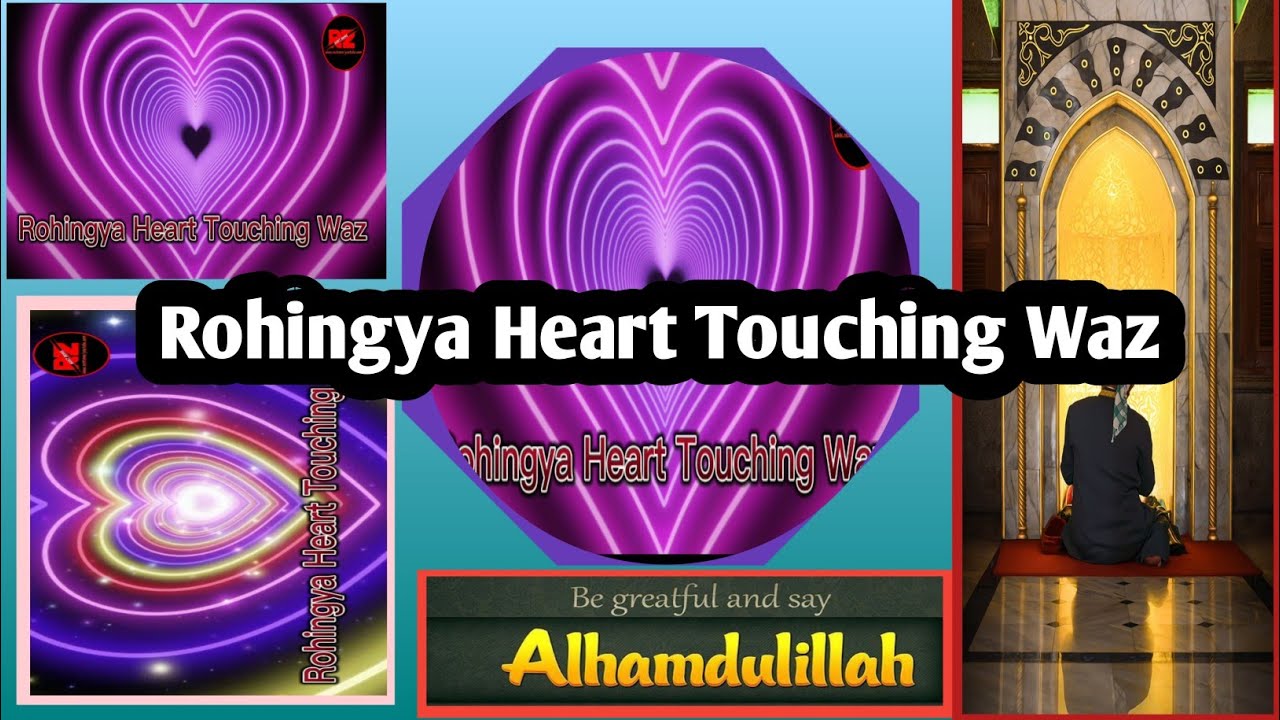 Rohingya Heart Touching Waz by #Restzone - YouTube