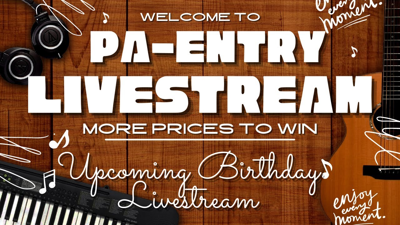 Welcome to PA-ENTRY Livestream||upcoming Birthday Livestream - YouTube