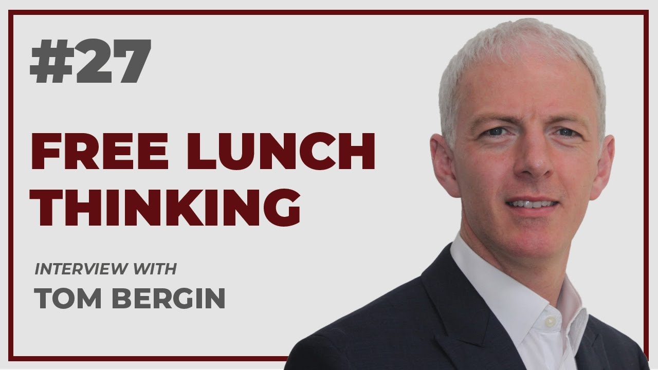 Free Lunch Thinking: Interview with Tom Bergin - YouTube