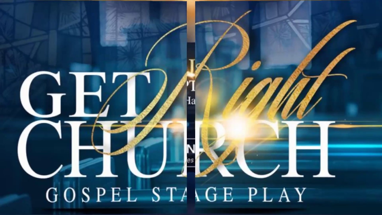"Get Right Church" Gospel Stage Play, June 30th, 2018 in Harrisburg, PA ...