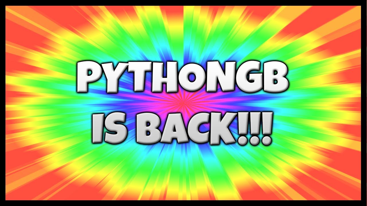 Pythongb Is Back Youtube