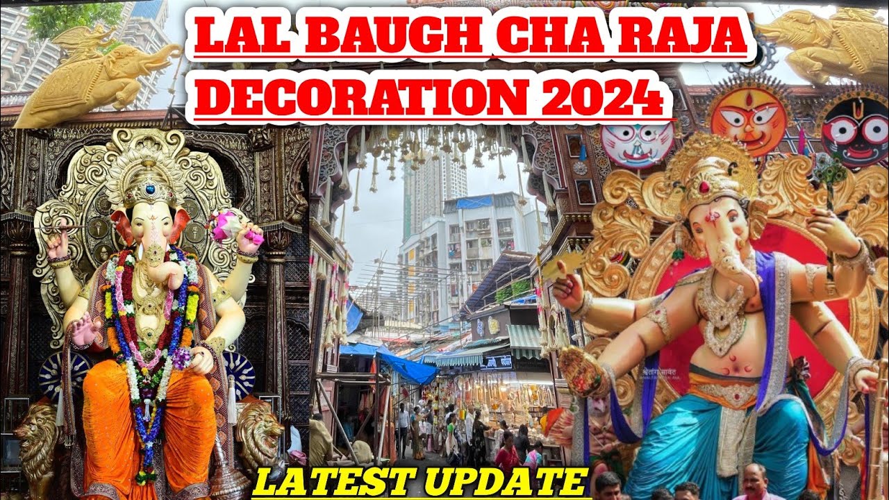 LAL BAUGH CHA RAJA DECORATION 2024 | CHINCHPOKLI CHA CHINTAMANI ...