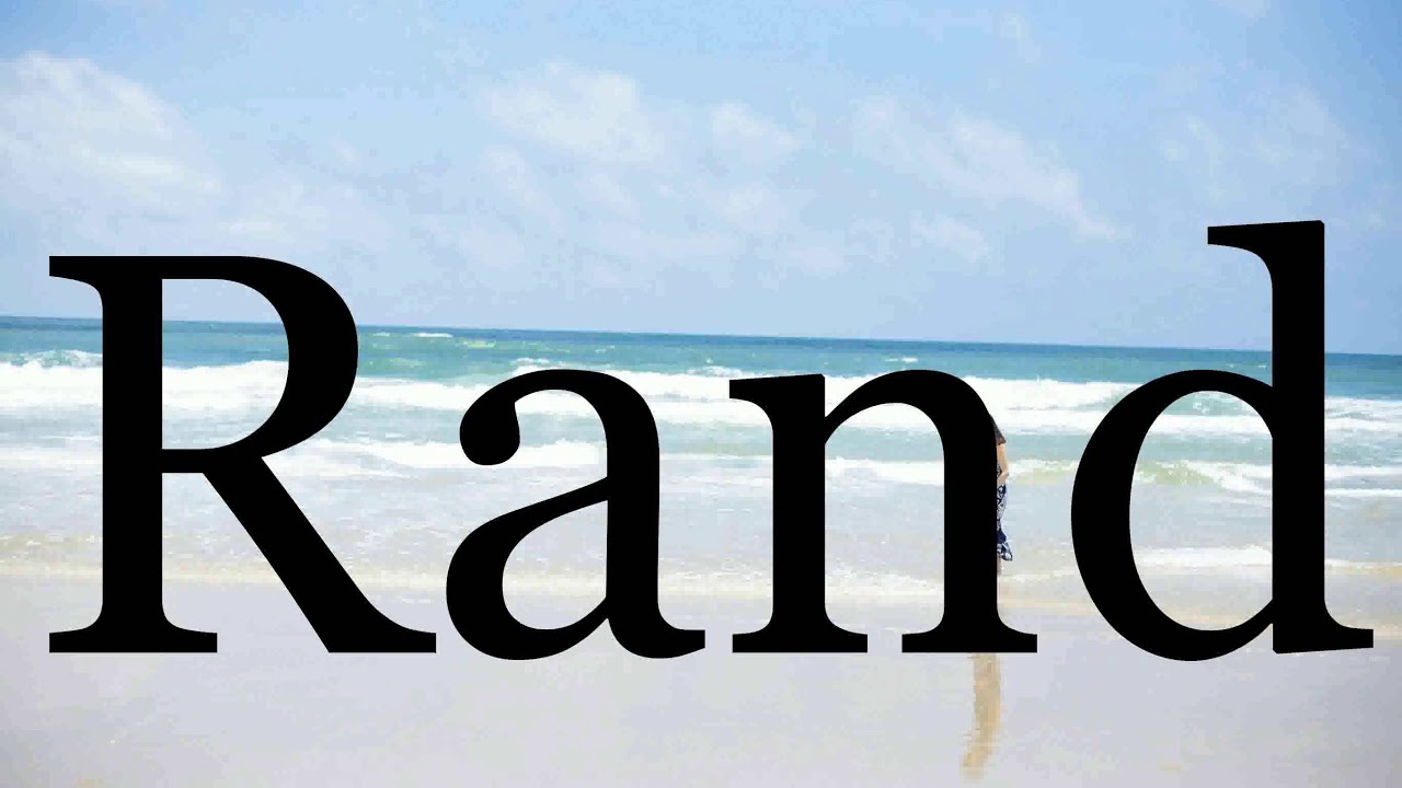 How To Pronounce Rand🌈🌈🌈🌈🌈🌈Pronunciation Of Rand - YouTube