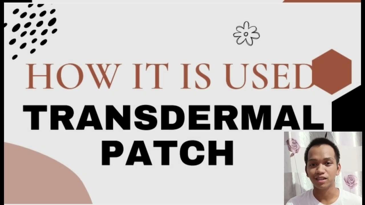 The Transdermal Patch - YouTube