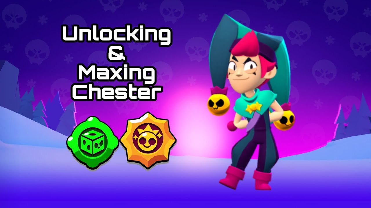 Unlocking And Maxing Chester!!!🔥 | New Legendary Brawler - YouTube