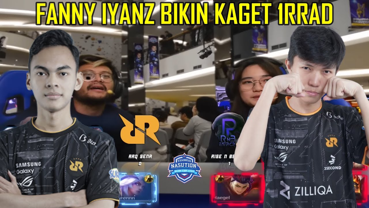 FANNY IYANZ LEBIH JAGO DIBANDING 1RRAD !! RILL KAH? RRQ SENA VS RISE N ...