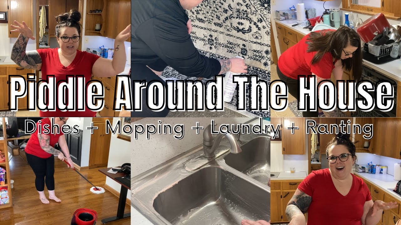 Piddle Around The House l Caffeinated Mom Motivation - YouTube