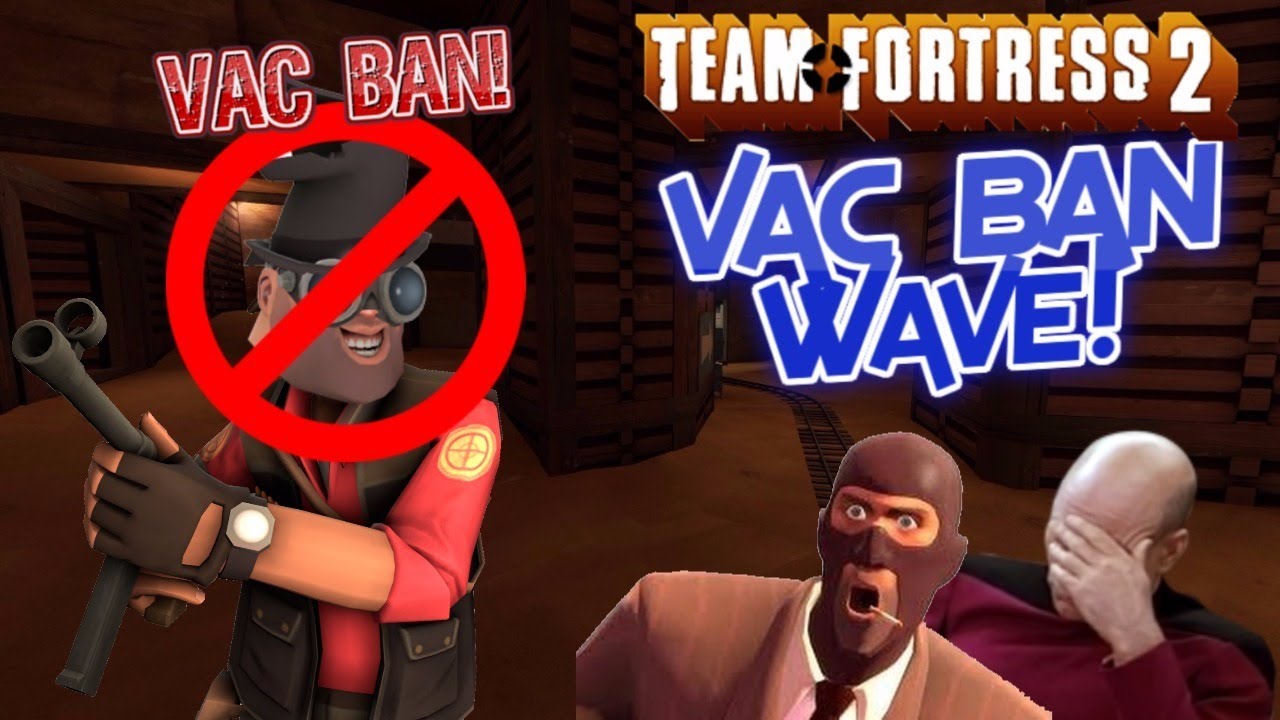 TF2: Biggest VAC Ban Wave 2017? - YouTube
