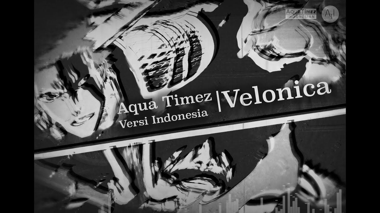 Aqua Timez - Velonica versi Indonesia | OP 09 Bleach | - YouTube