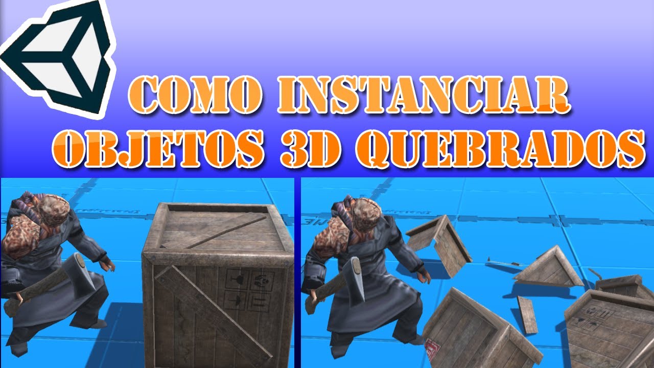 Como Instanciar Objetos Quebrados Na Unity 3d 2023 Youtube