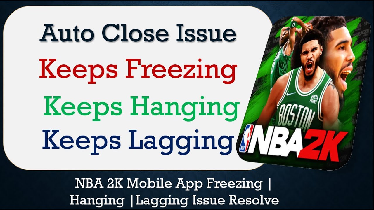How to Fix NBA 2K Mobile Auto Close | Keeps Hanging | Freezing ...