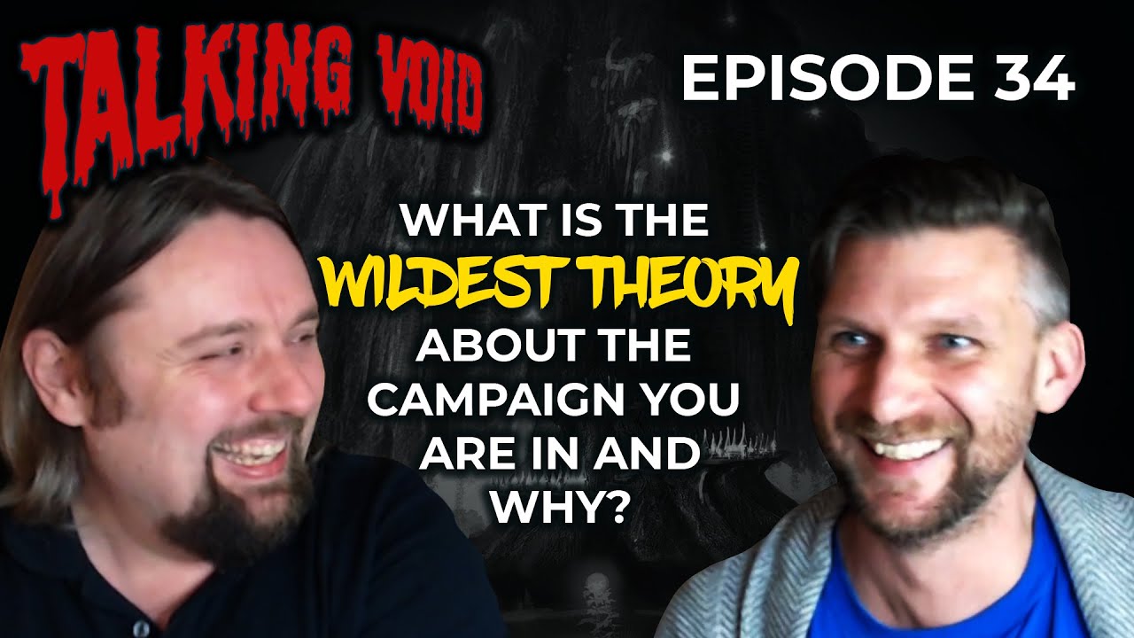 Dungeons & Dragons TALK | What is your WILDEST campaign theory and WHY? | Talking Void #34 - YouTube