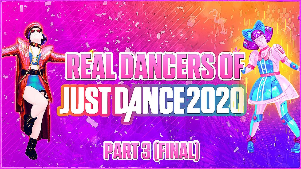 Vídeo: Real Dancers of Just Dance 2020 | PART 3/3 [FINAL] - YouTube