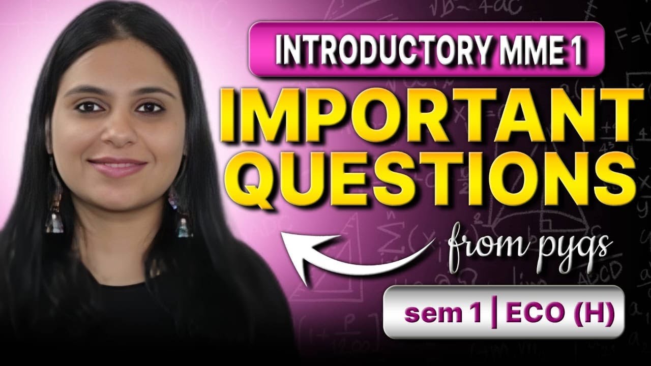2016 Q2 | Introductory MME 1 MUST DO QUESTION | MME 1 ECO(H) Sem 1 PYQs ...