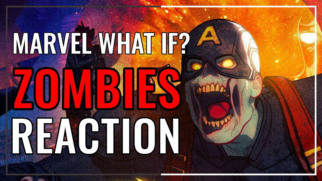 Marvel's WHAT IF...? 1x5 What If... Zombies?! | REACTION - YouTube