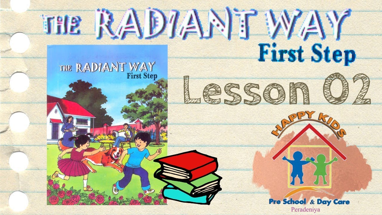"Radiant Way" first step ඔබේ දරුවාට තේරෙන සිංහලෙන් Lesson 02 for ...