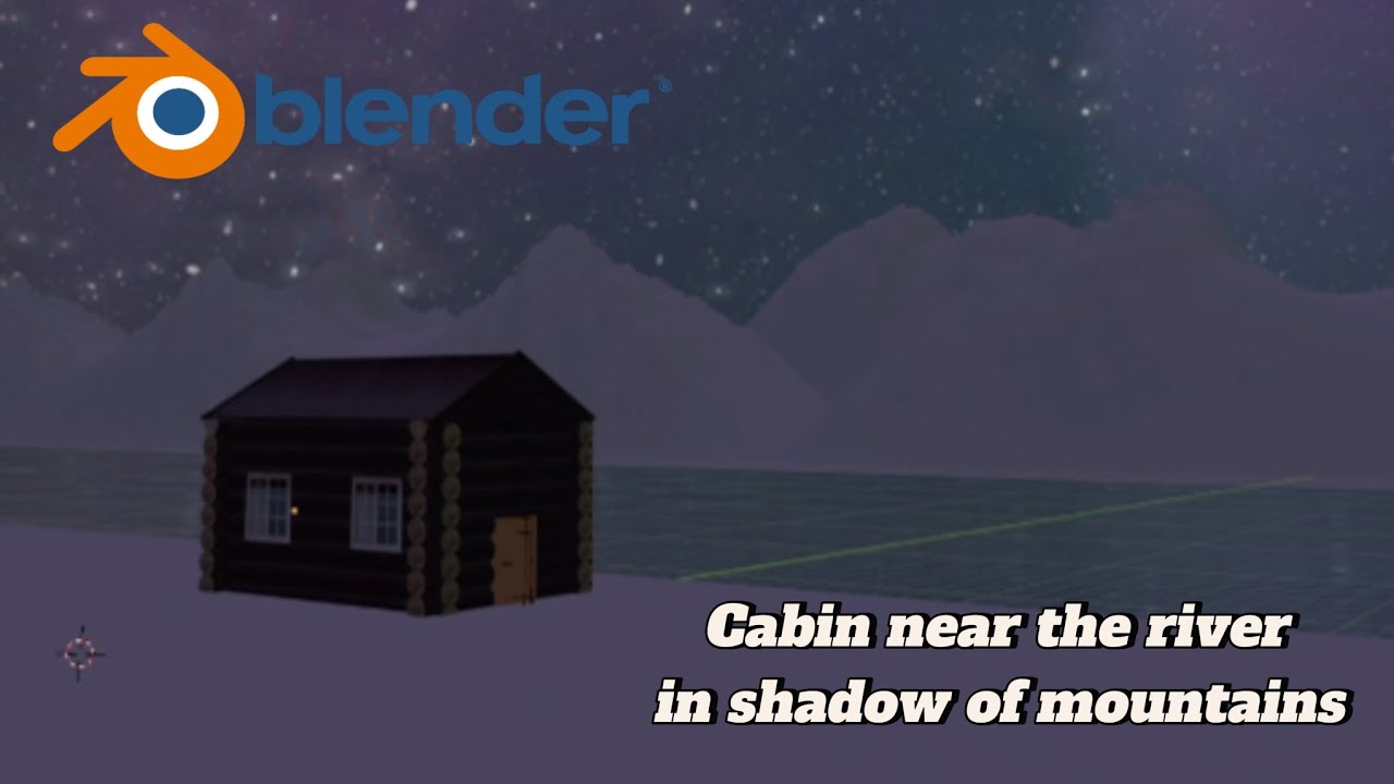 Making a wooden cabin near the river in shadow of mountains in Blender ...