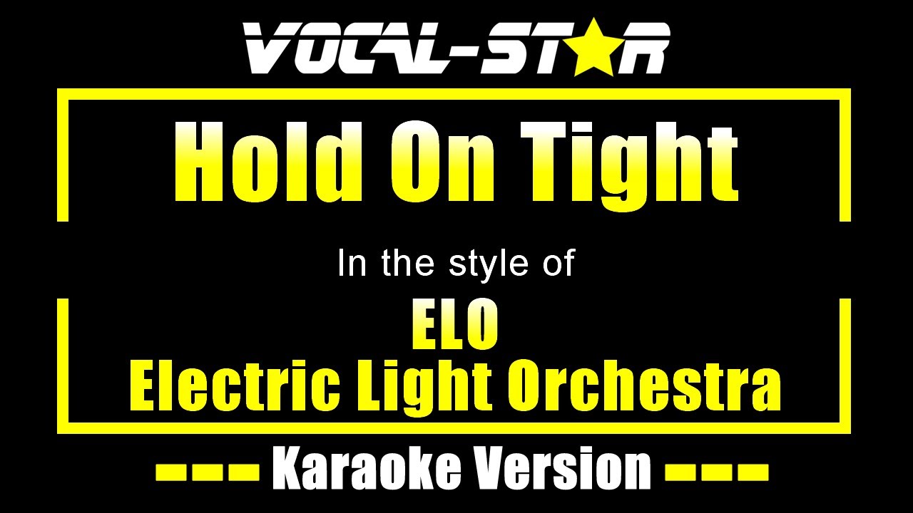 ELO Electric Light Orchestra Hold On Tight Karaoke Version With elo-electric-light-orchestra-hold-on-tight-karaoke-version-with