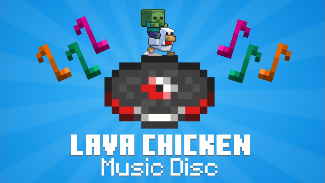 Lava Chicken Music Disc – Official Soundtrack - YouTube Music