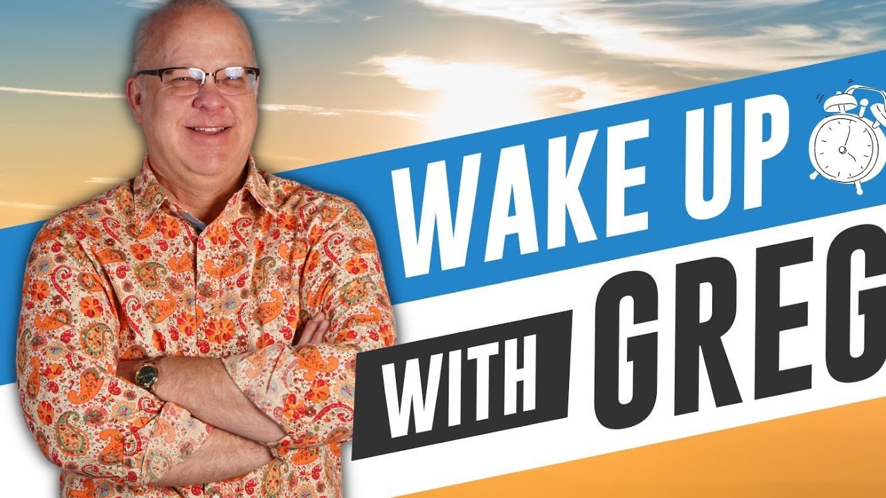 Wake up with Greg is LIVE! Mar 27 2024 - YouTube