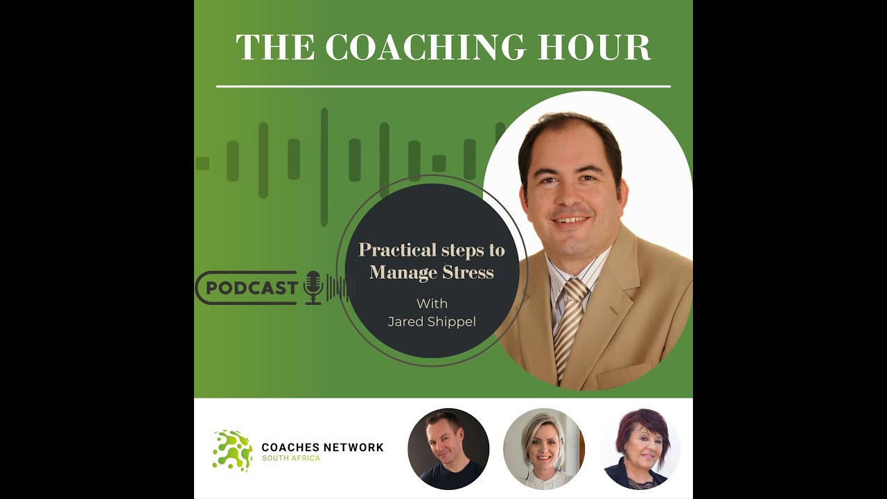 The Coaching Hour - Practical Steps to Manage Stress - YouTube