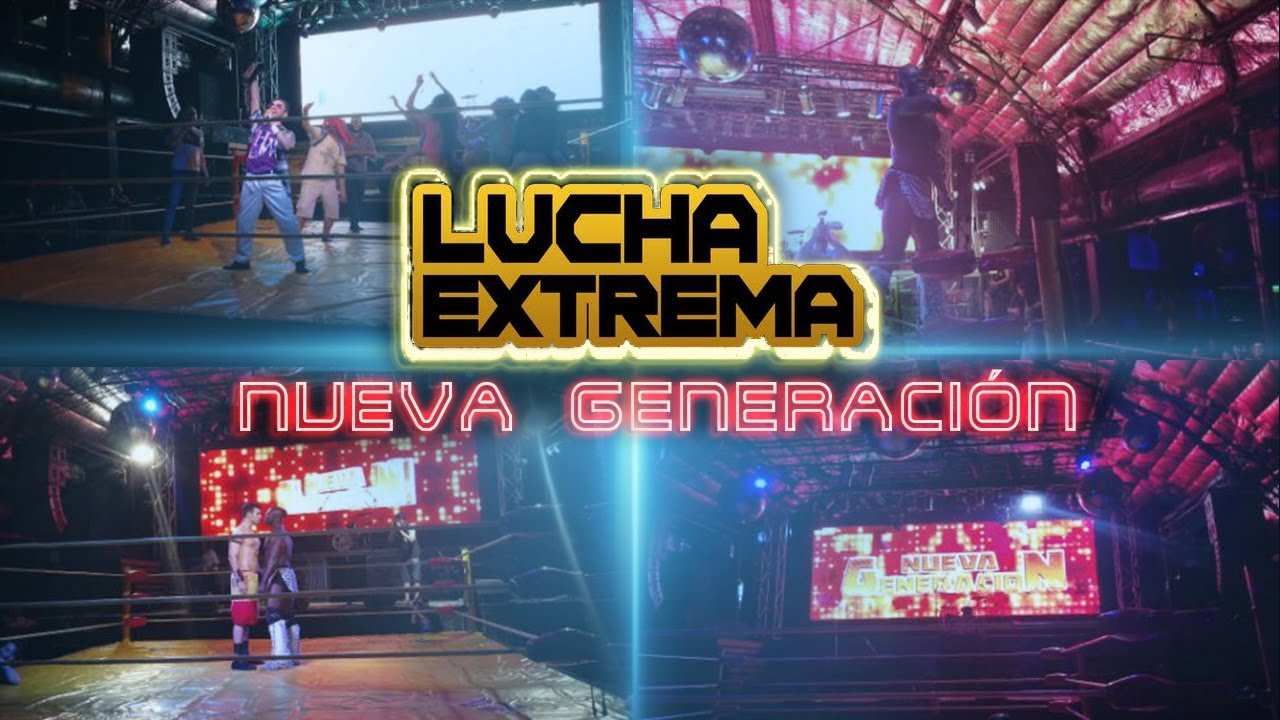 VLOG | LUCHA EXTREMA: NUEVA GENERACIÓN | Entrevistas, cobertura de las ...