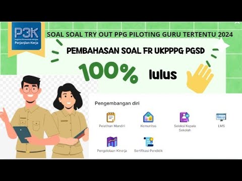 ((PEMBAHASAN)) SOAL-SOAL TRY OUT PPG PILOTING GURU TERTENTU [2024] - YouTube