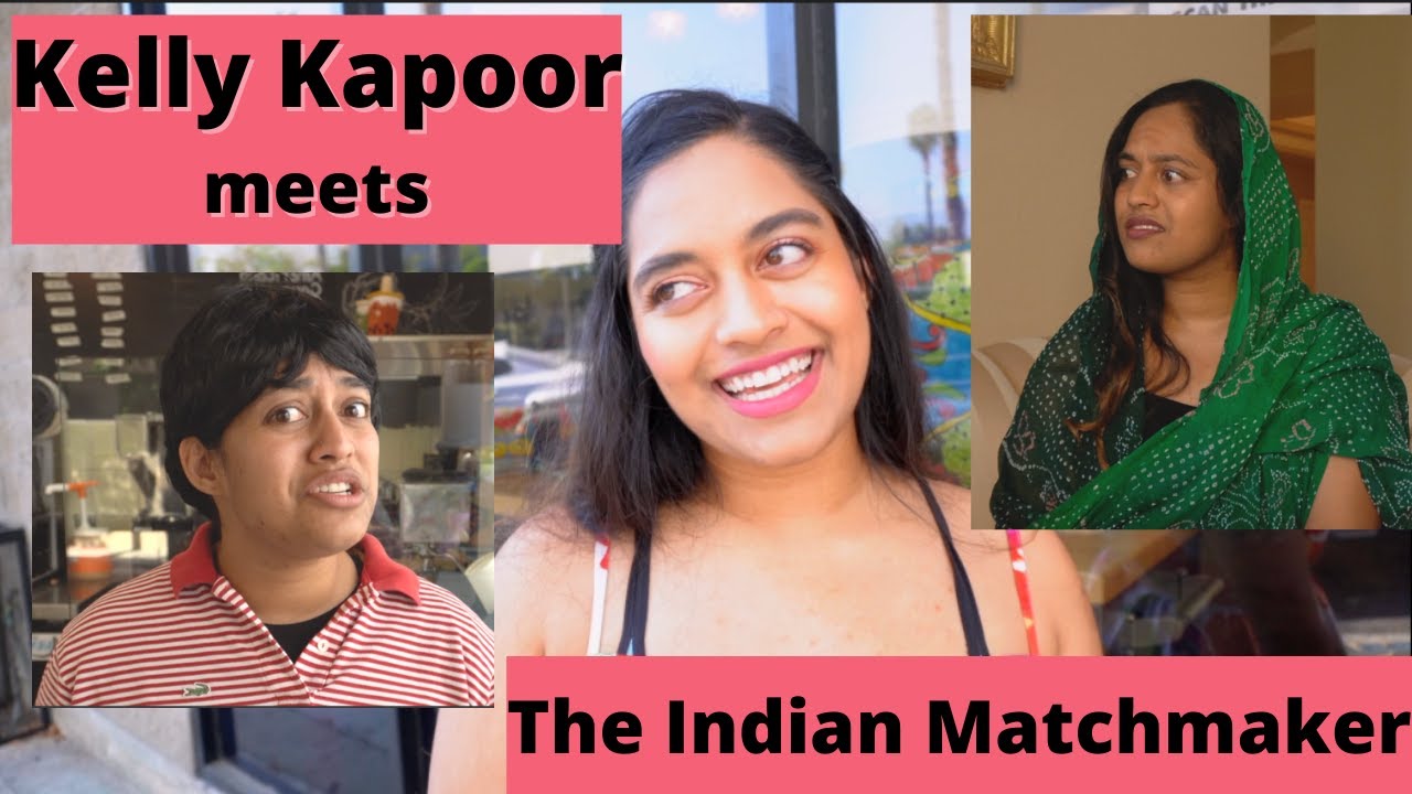 Kelly Kapoor meets the Indian Matchmaker - YouTube