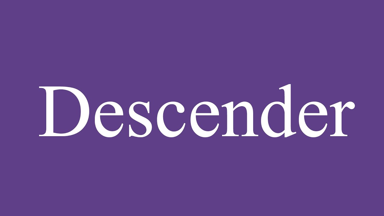 Como Pronunciar ''Descender'' (Descend) Correctamente en Español - YouTube