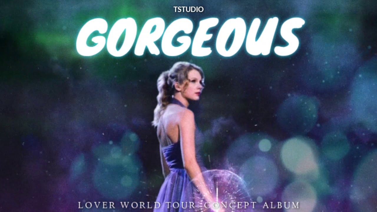 Taylor Swift - Gorgeous [ Lover Fest : Concept ] Download Now! - YouTube
