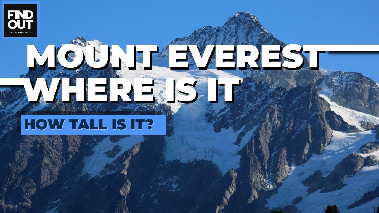 Where Is Mount Everest Located YouTube