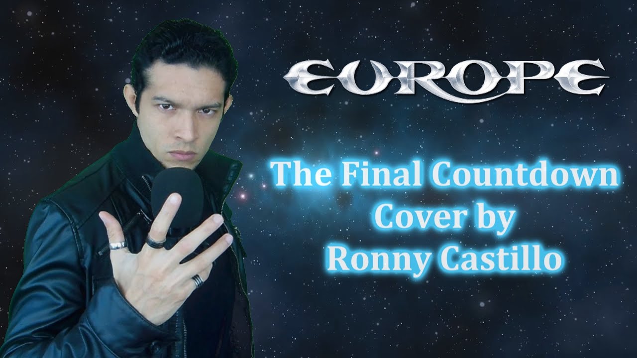 The Final Countdown Europe Cover By Ronny Castillo - YouTube
